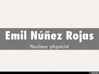 Emil Núñez Rojas | PPT