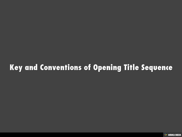 Key Conventions of Opening Title Sequence | PDF