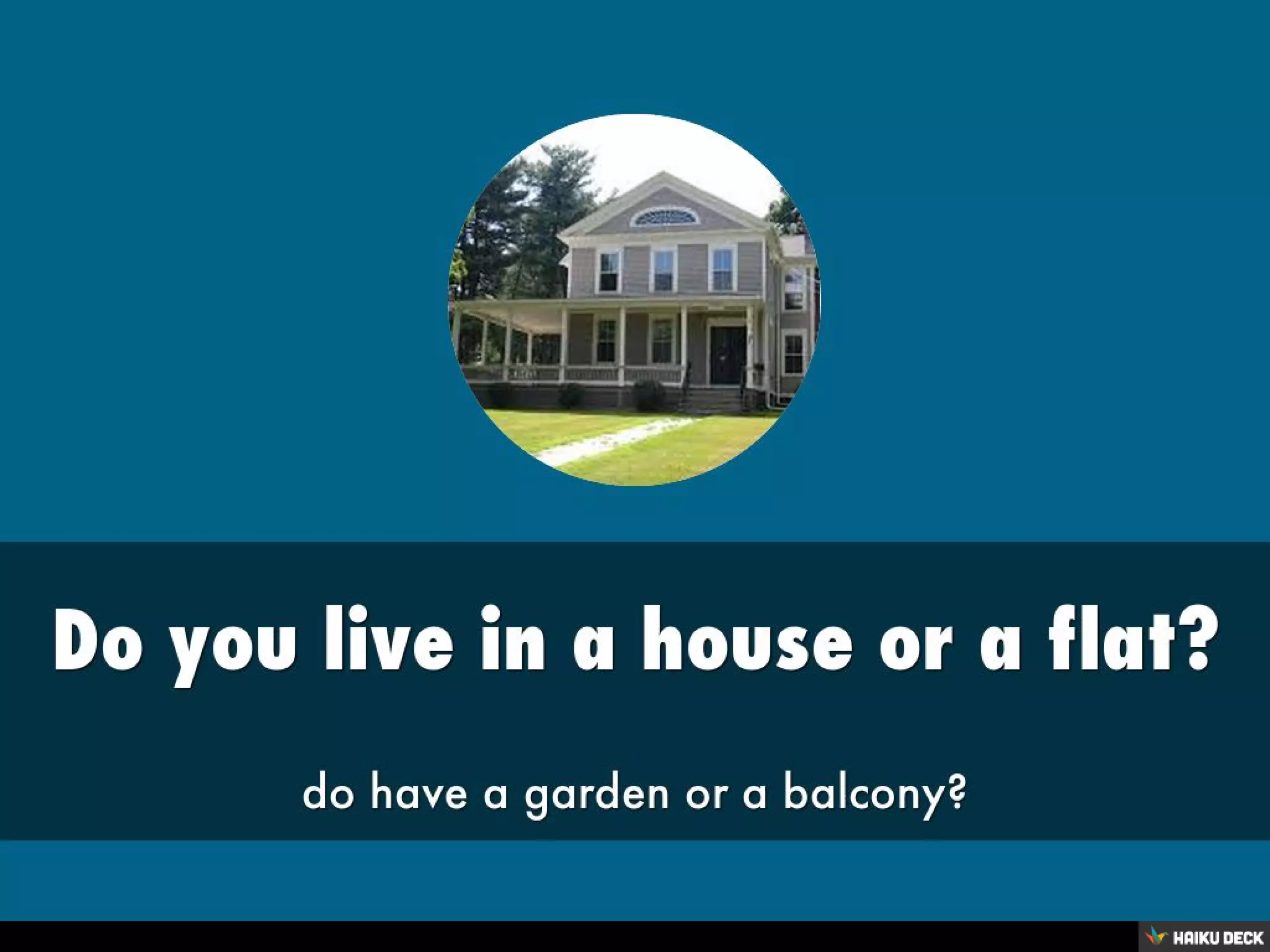 Do you live in a house or a flat? | PDF