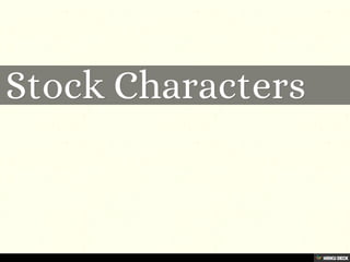 Stock Characters | PPT
