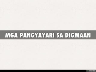 MGA PANGYAYARI SA DIGMAAN | PPT