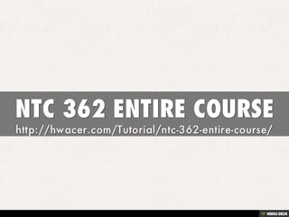 NTC 362 ENTIRE COURSE | PPT