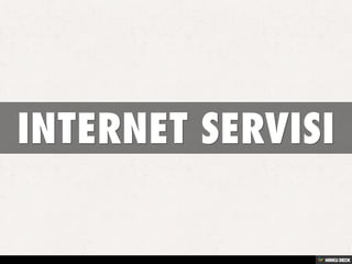 INTERNET SERVISI | PPT