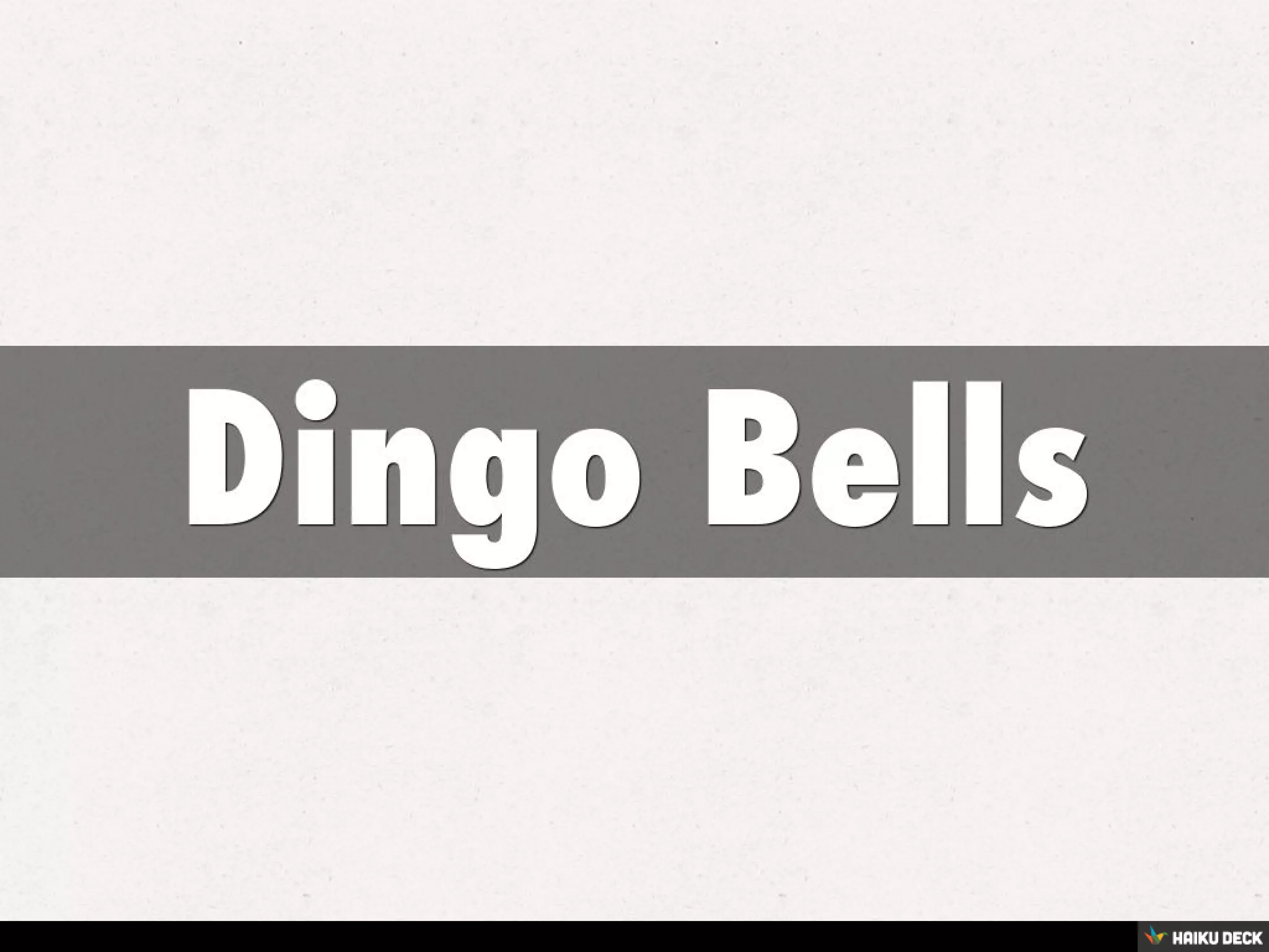 Dingo Bells | PPT