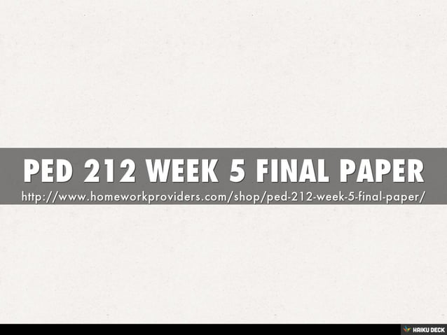 PED 212 WEEK 5 FINAL PAPER | PDF