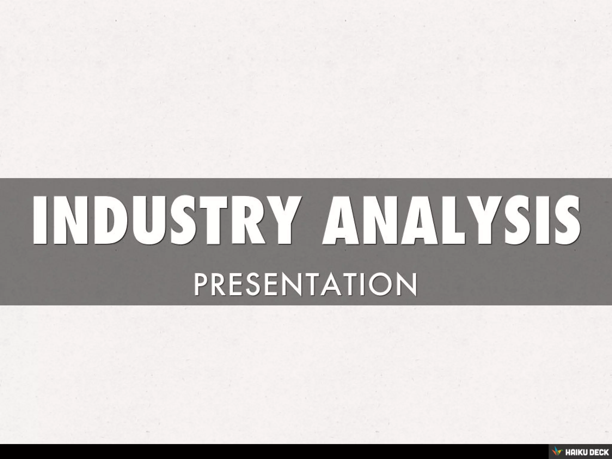 INDUSTRY ANALYSIS | PDF