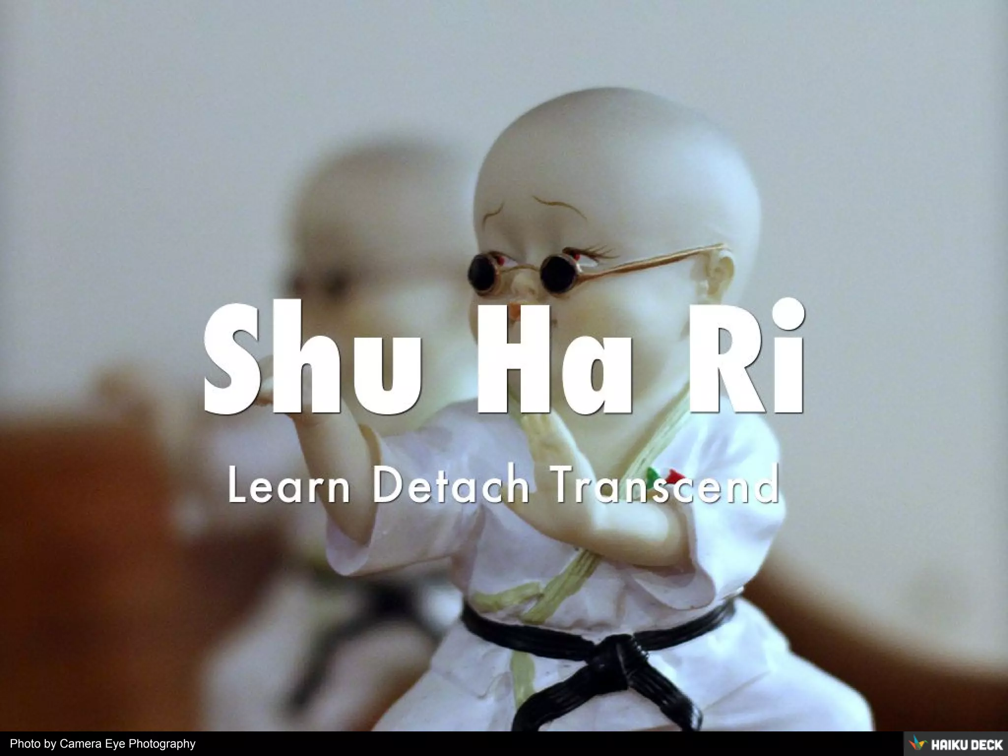 Shu Ha Ri - Three stages of an organization | PDF