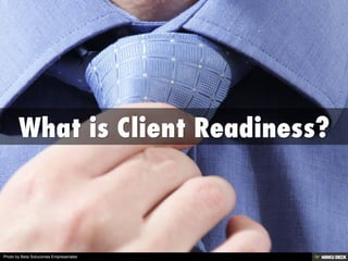 So What is Client Readiness? | PDF