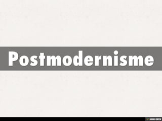 Postmodernisme | PPT
