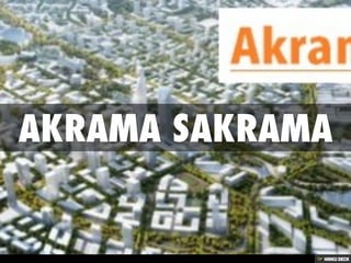 AKRAMA SAKRAMA | PPT