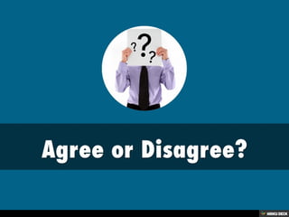 Agree or Disagree? | PDF