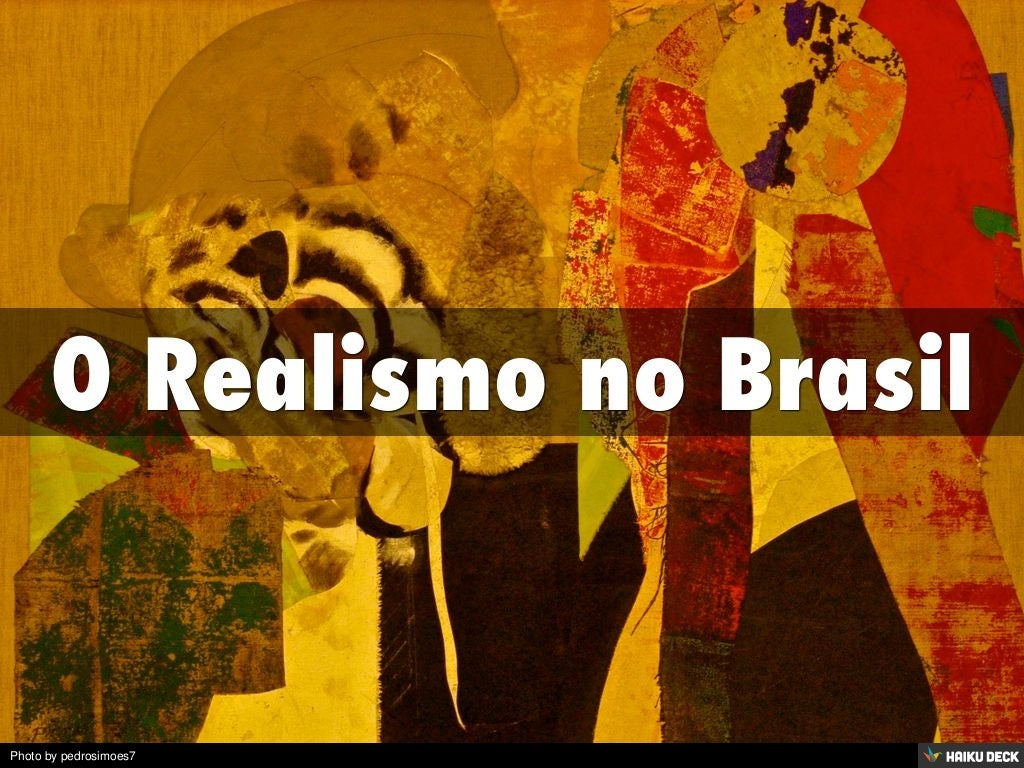 O Realismo no Brasil