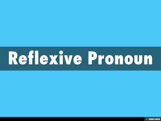 Reflexive Pronoun | PPT