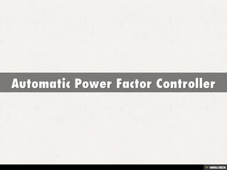 Automatic Power Factor Controller | PPT