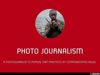 Photo Journalism | PPT