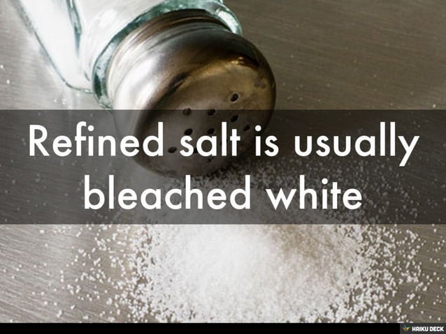 Refined vs. Unrefined Salt | PPT
