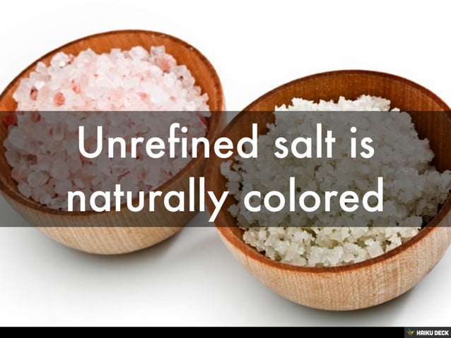 Refined vs. Unrefined Salt | PPT