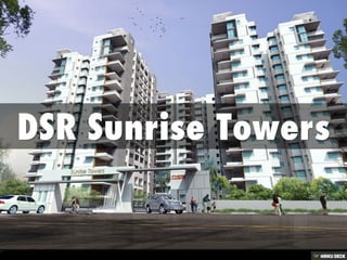 DSR Sunrise Towers | PPT