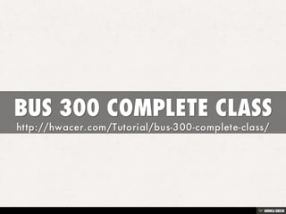 BUS 300 COMPLETE CLASS | PDF