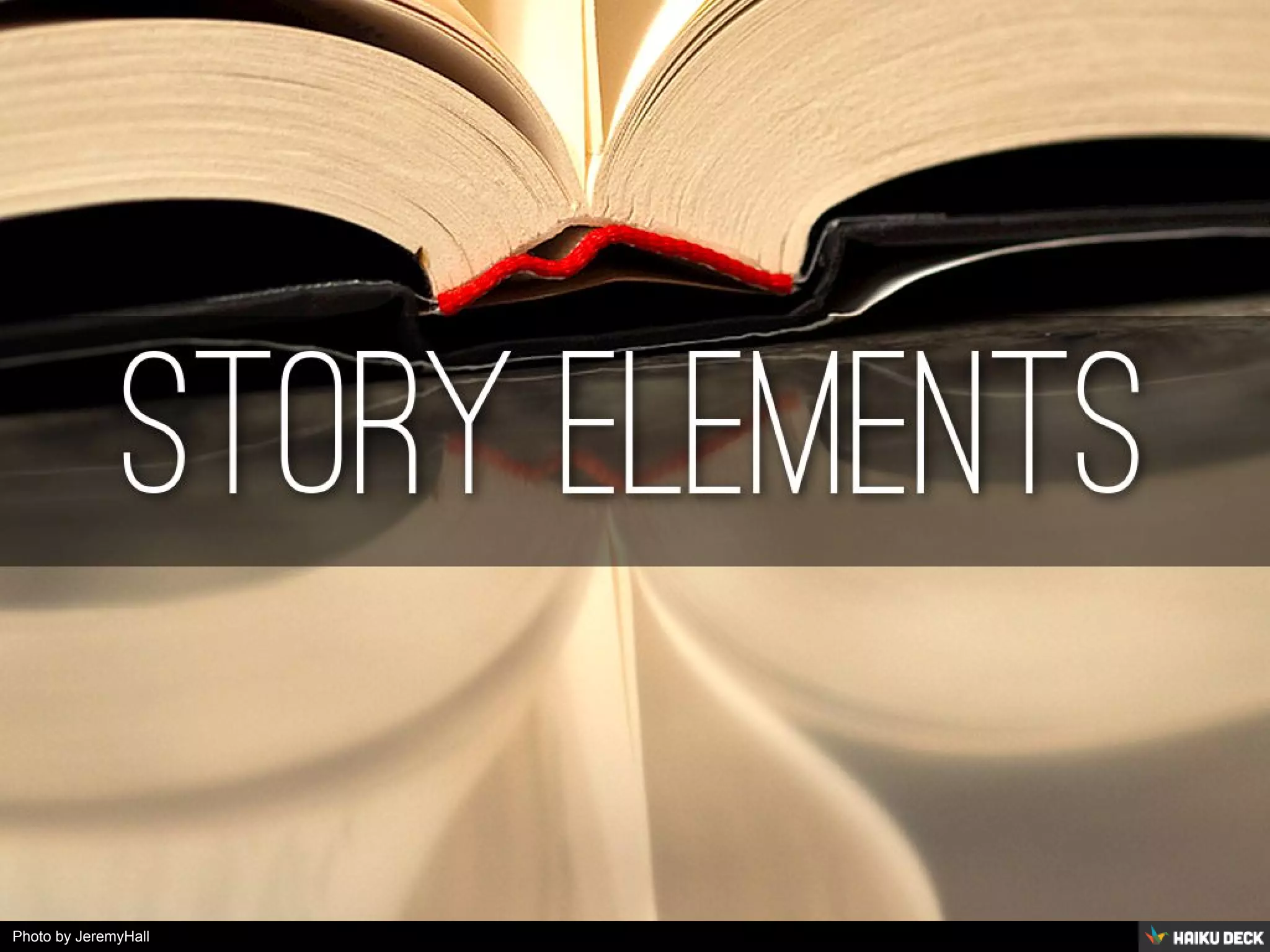 STORY ELEMENTS | PPT