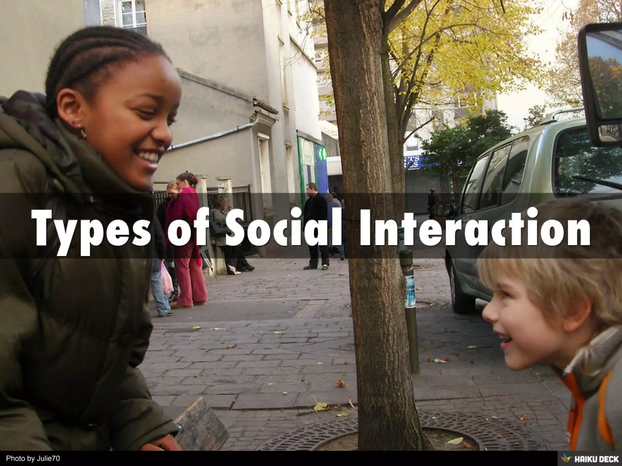 Types of Social Interaction | PPT