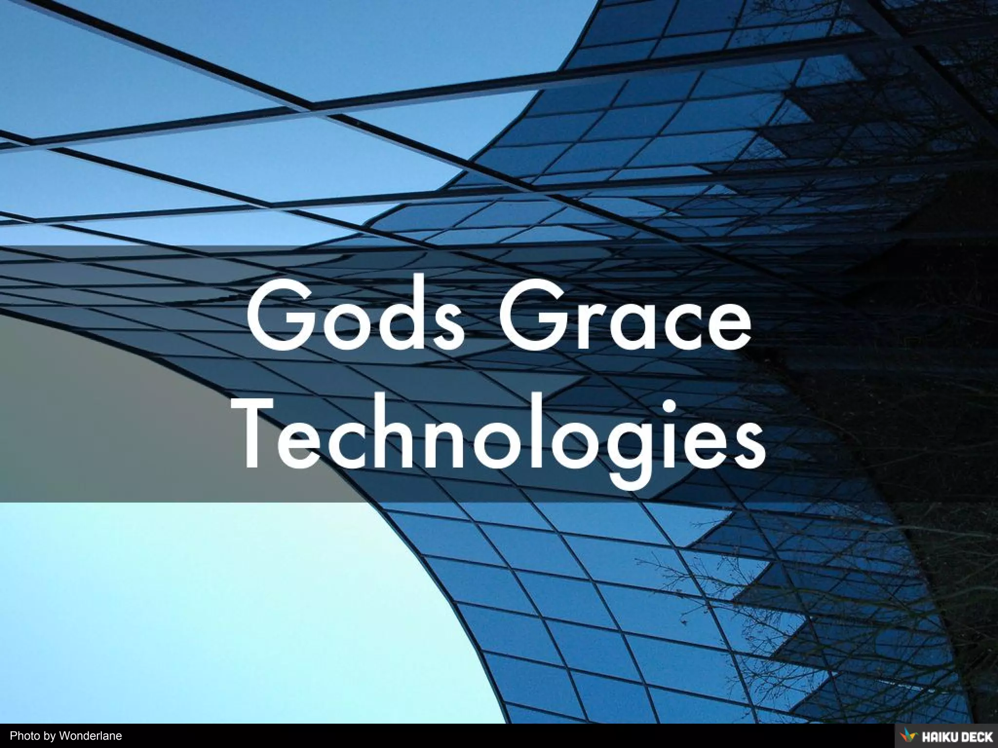 Gods Grace Technologies | PPT