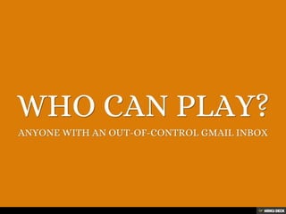 The Empty Your Gmail Inbox Mind Game | PDF