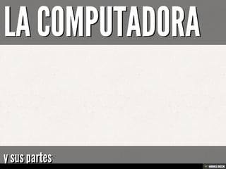 La Computadora | PPT