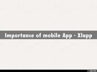 Importance of mobile App - Xlapp | PPT