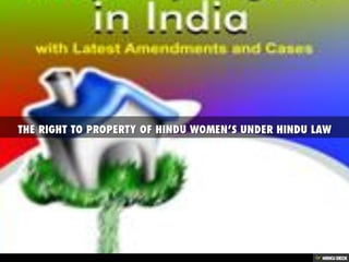 THE RIGHT TO PROPERTY OF HINDU WOMEN’S UNDER HINDU LAW | PDF