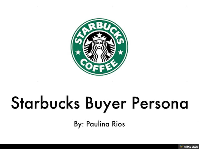 Profile Persona For Starbucks | PPT
