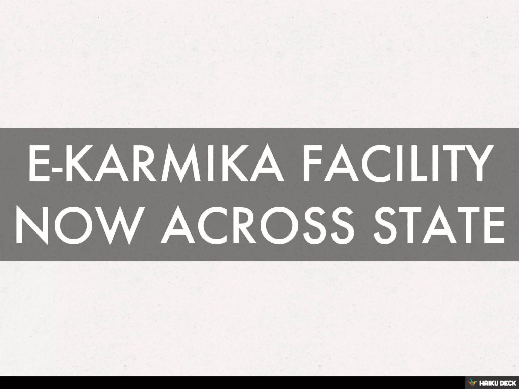 E-KARMIKA FACILITY NOW ACROSS STATE | PDF | Poetry | Books and Literature