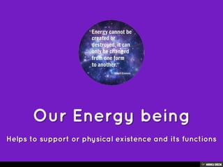 We are Energy Being | PPT