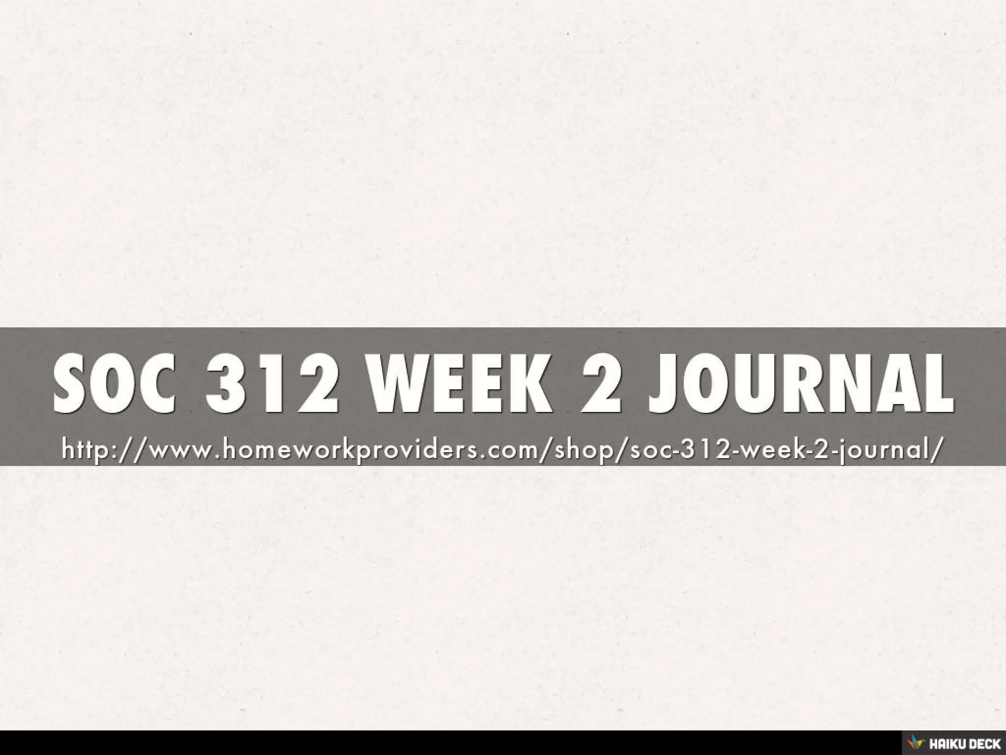 SOC 312 WEEK 2 JOURNAL | PPT