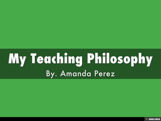 My Teaching Philosophy | PDF