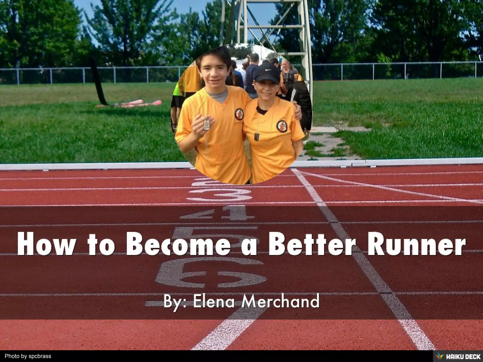 Tips On Becoming A Better Runner | PPT
