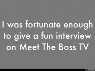 Interview On Meet The Boss TV | PDF