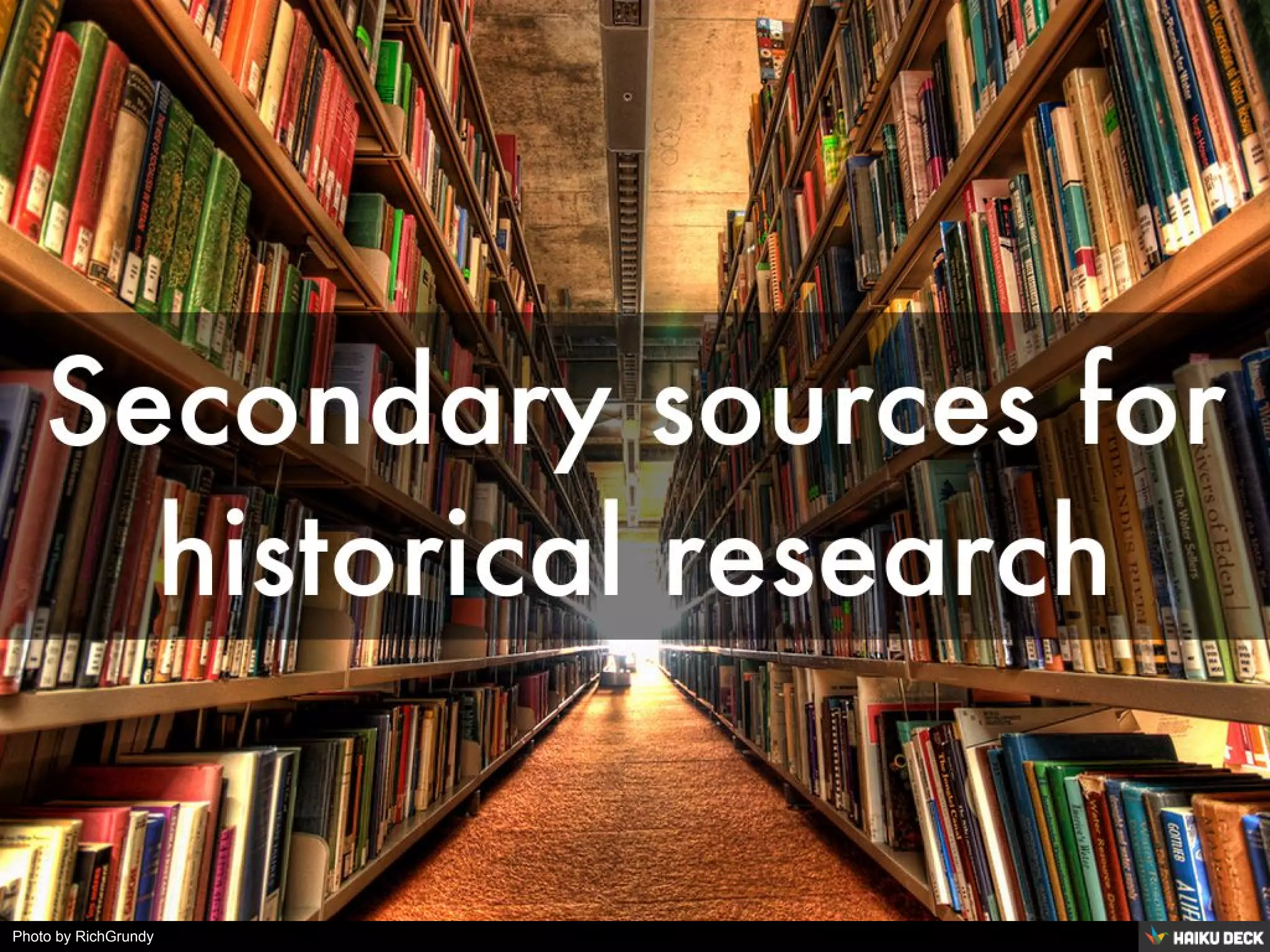 Secondary sources for historical research | PDF