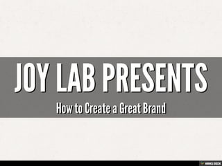 Joy Lab Presents | PPT