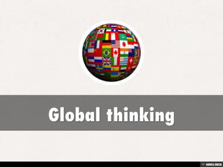 Global thinking | PPT
