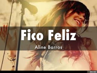 Fico Feliz | PPT
