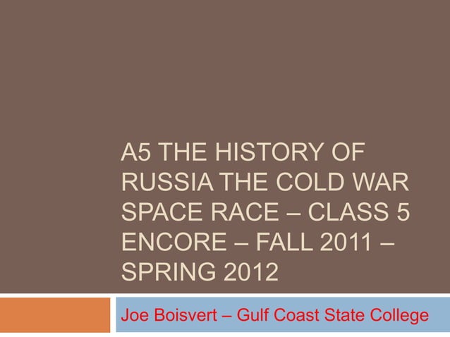 A 5 The Space Race Cold War class 5 The Space War | PPT