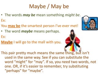 A an, maybe-may be, past-passed | PPT
