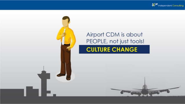 A-CDM- Airport Collaborate Decision Making | PPTX