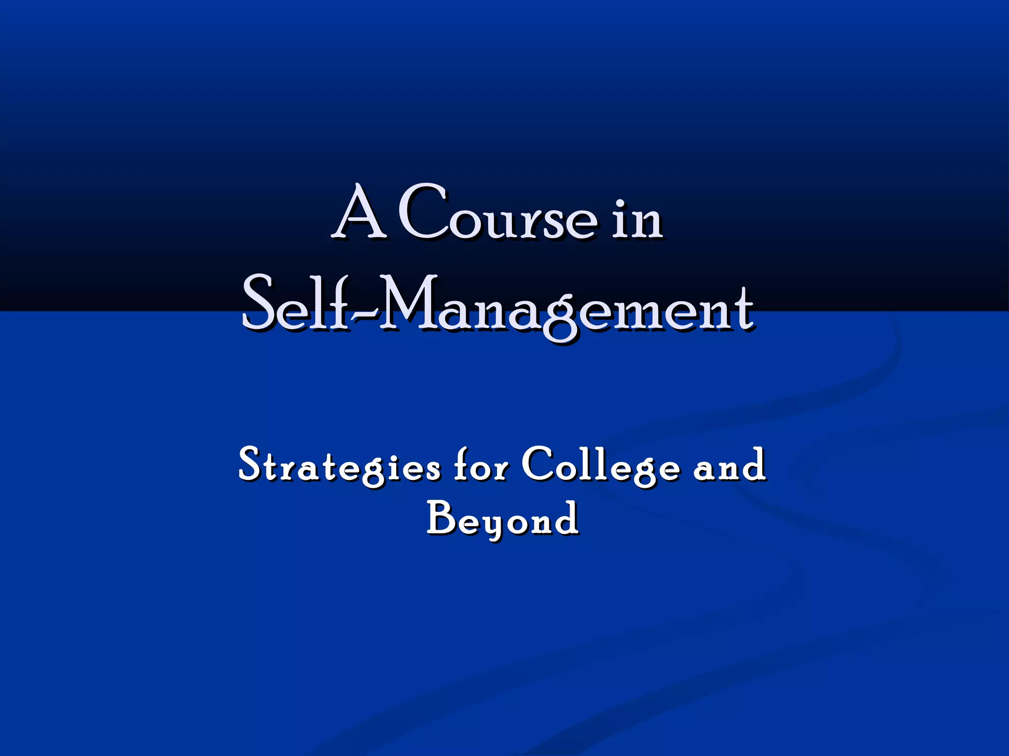 A course-in-self-management | PPT