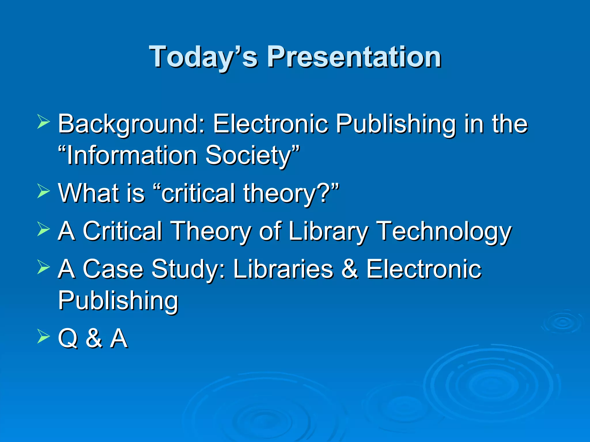 A Critical Theory of Library Technology: Libraries & Electronic ...