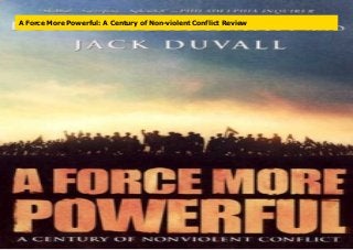A Force More Powerful: A Century of Non-violent Conflict Review