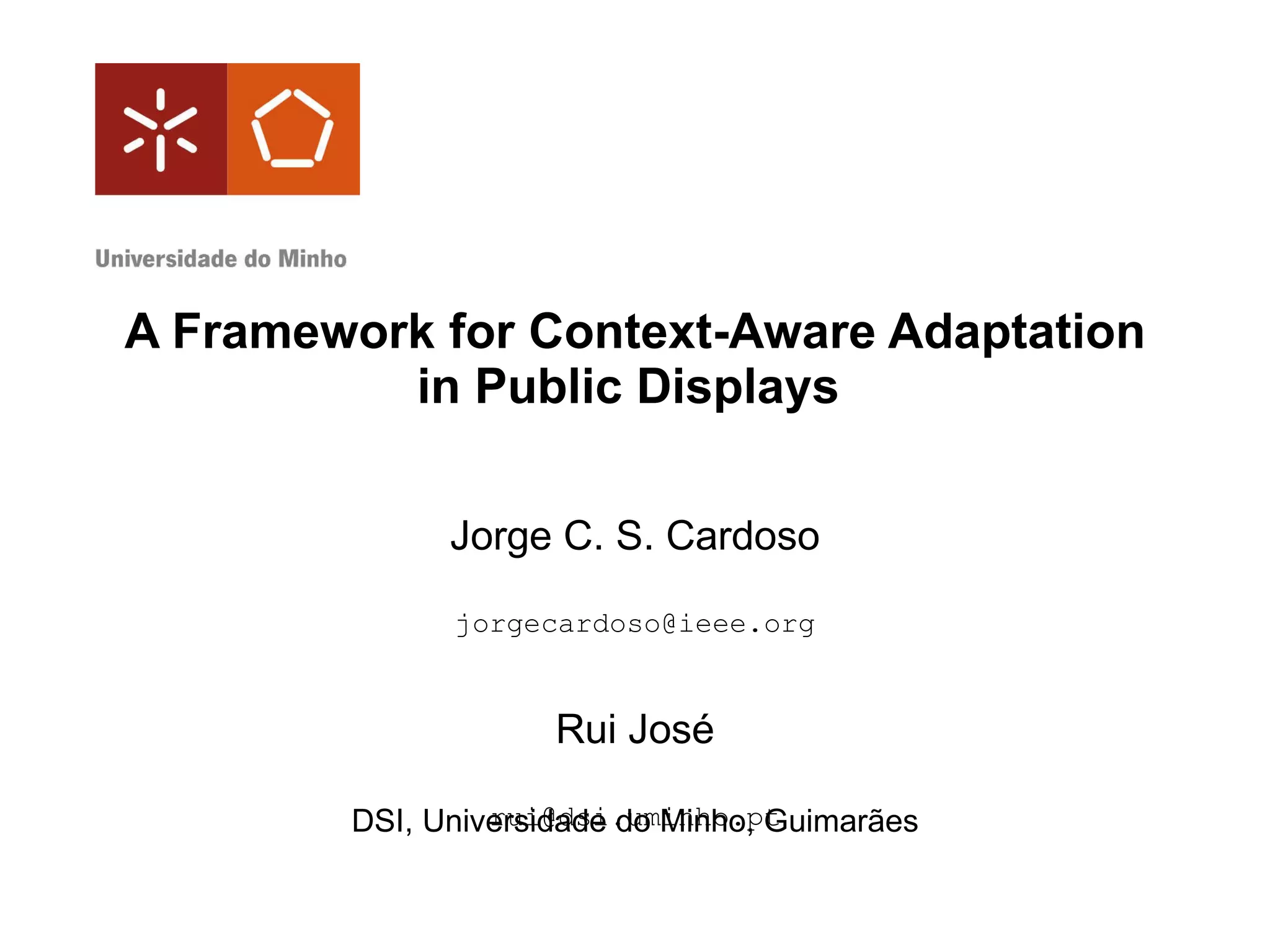 A Framework For Context Aware Adaptation In Public Displays Ppt