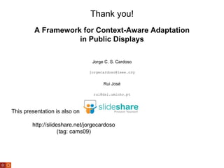 A framework for context-aware adaptation in public displays | PPT | Web Conferencing | Computer ...