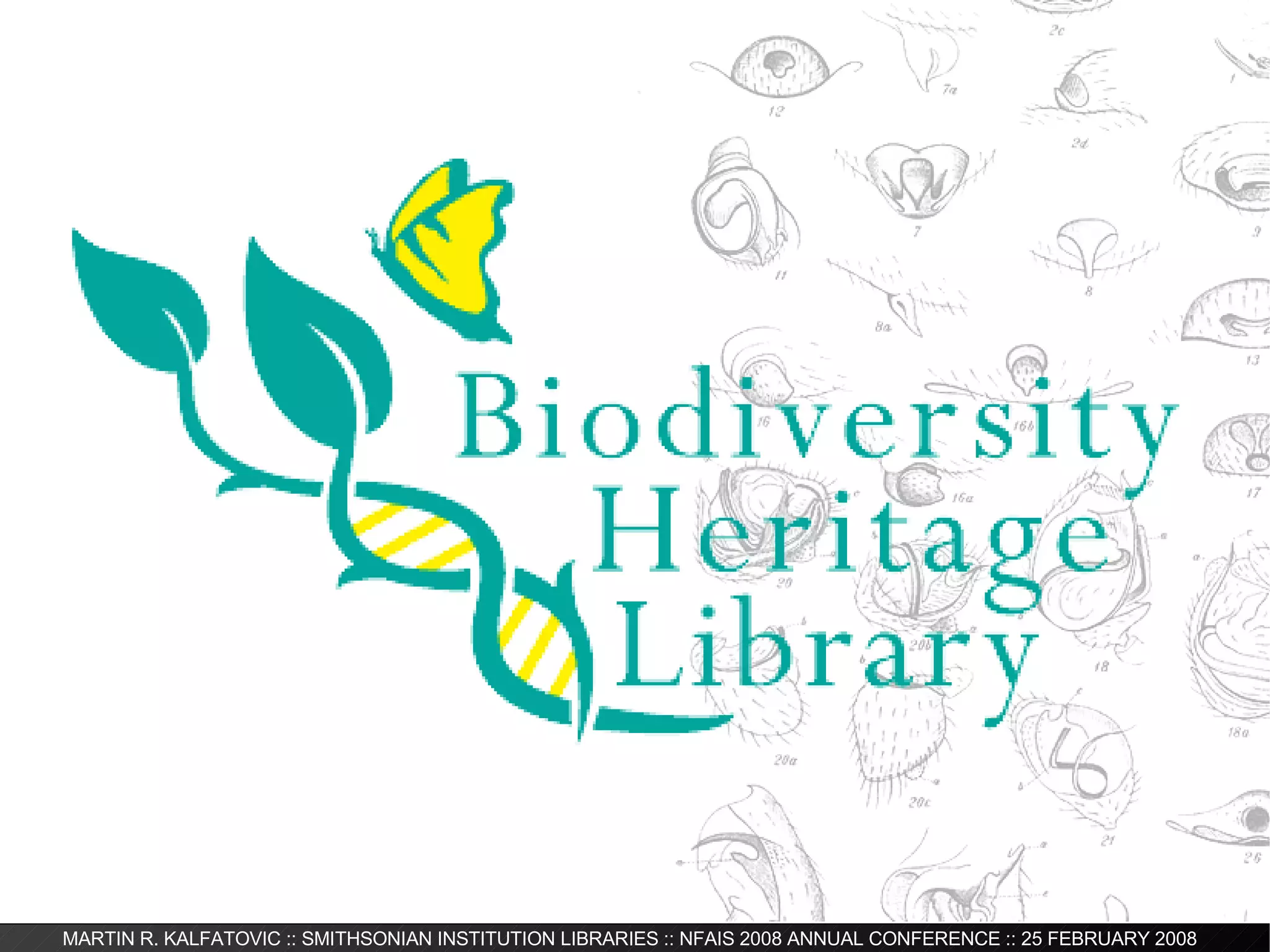 A Global Library of Life: The Biodiversity Heritage Library | PPT
